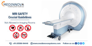 MRI Safety Crucial Guidelines – Medinnova
