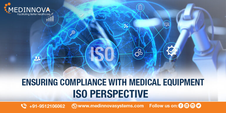 Ensuring Compliance With Medical Equipment – ISO Perspective - Medinnova