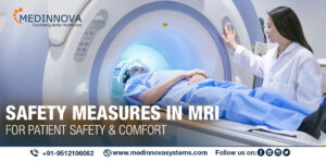 Safety Measures in MRI For Patient Safety & Comfort – Medinnova